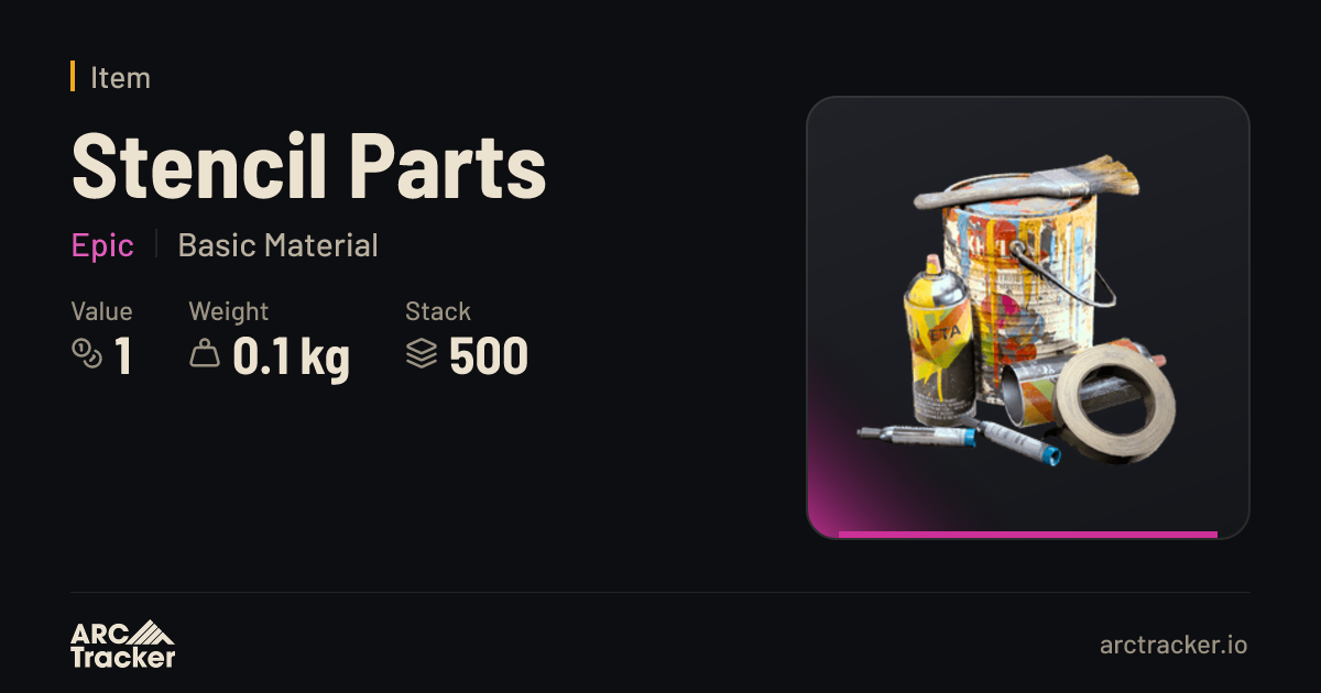 Stencil Parts - ARC Raiders | ARC Tracker